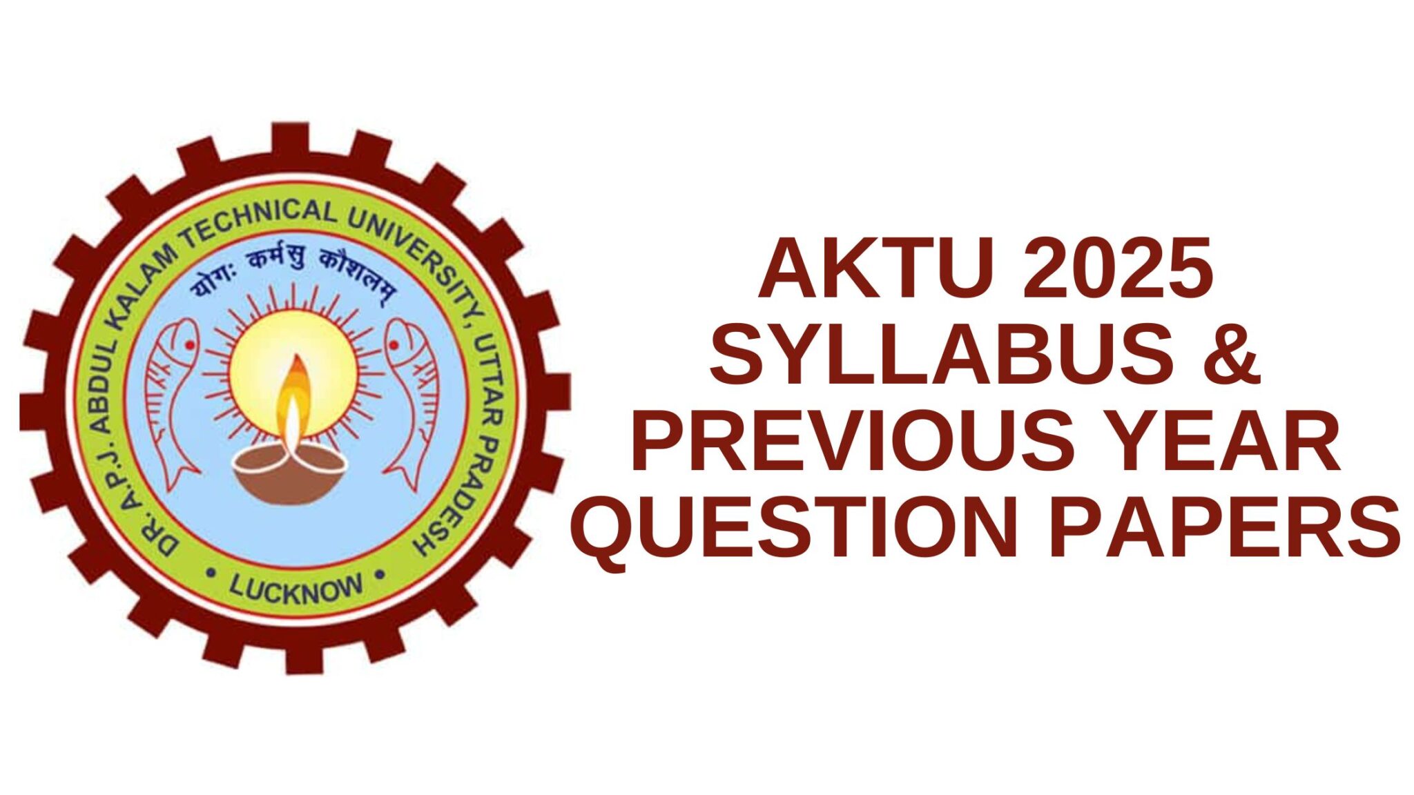 AKTU 2025 Syllabus & Previous Year Question Papers