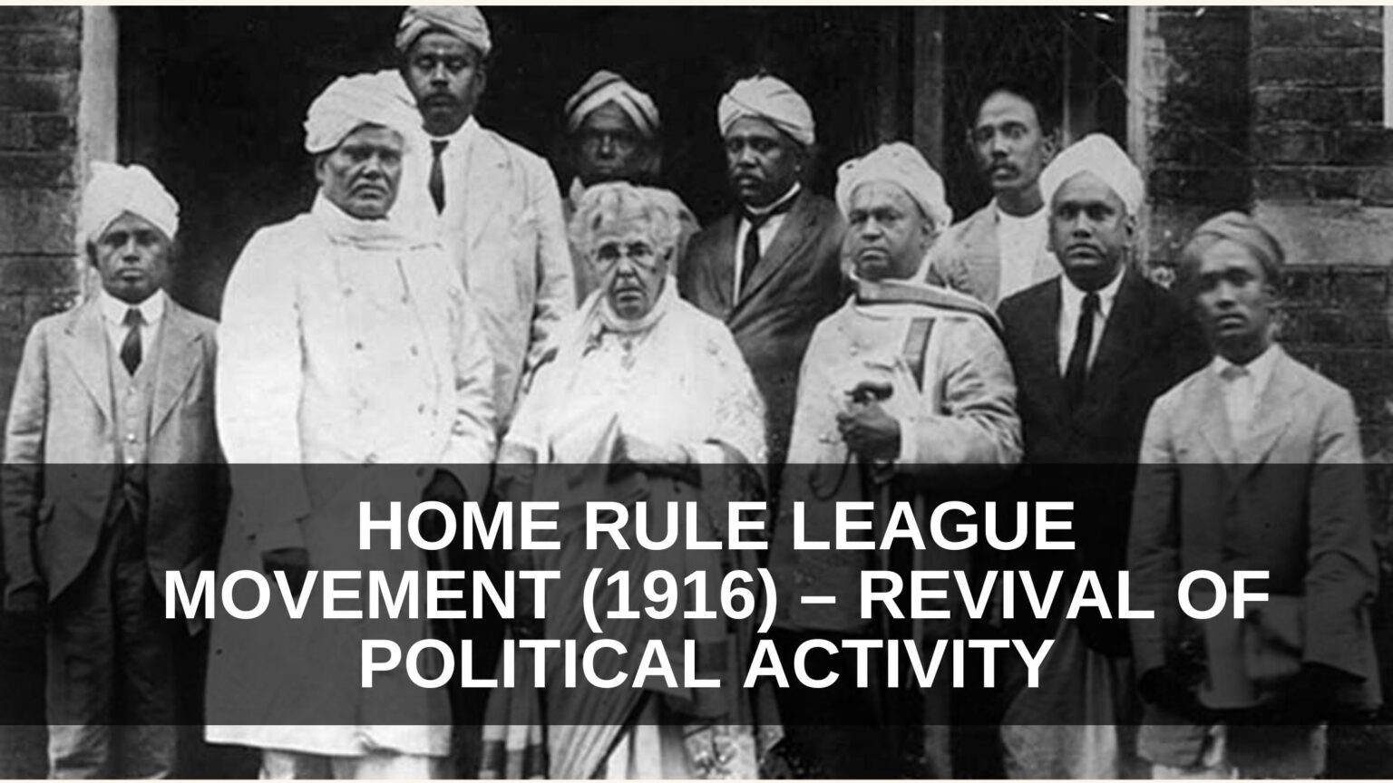 Home Rule League Movement (1916) – Revival of Political Activity